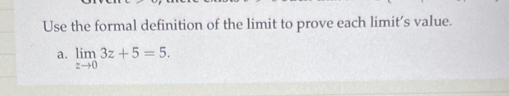 Solved Use the formal definition of the limit to prove each | Chegg.com