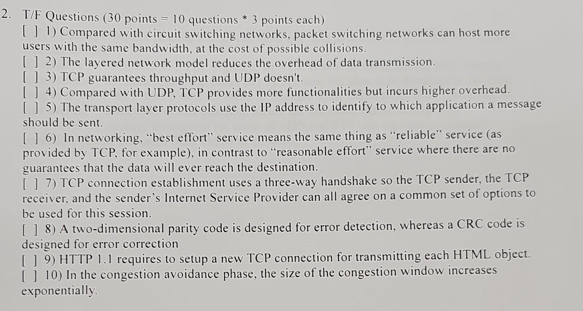 Solved 2. T/F Questions (30 points =10 questions ∗3 points | Chegg.com