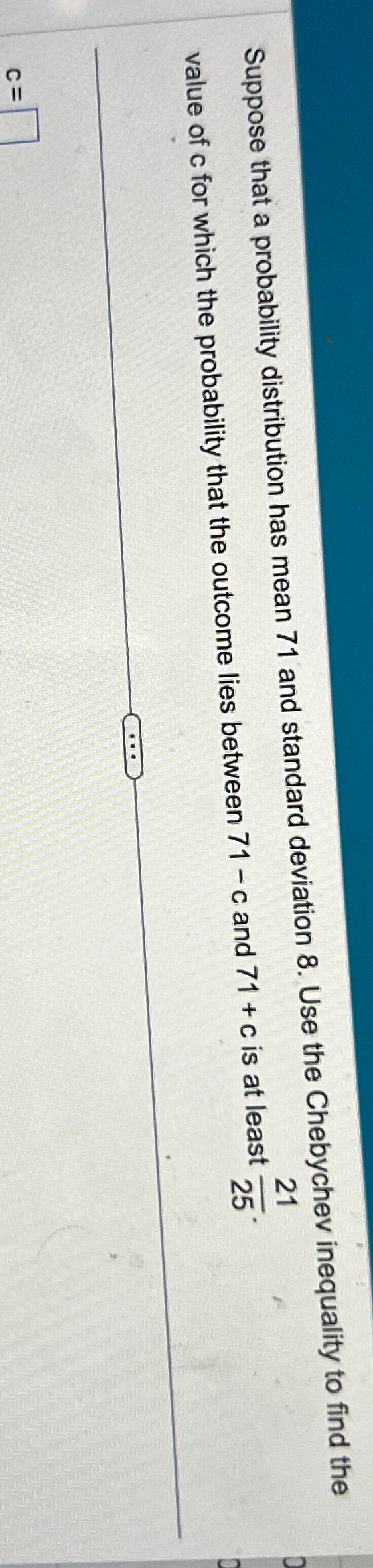 Solved Suppose that a probability distribution has mean 71 | Chegg.com