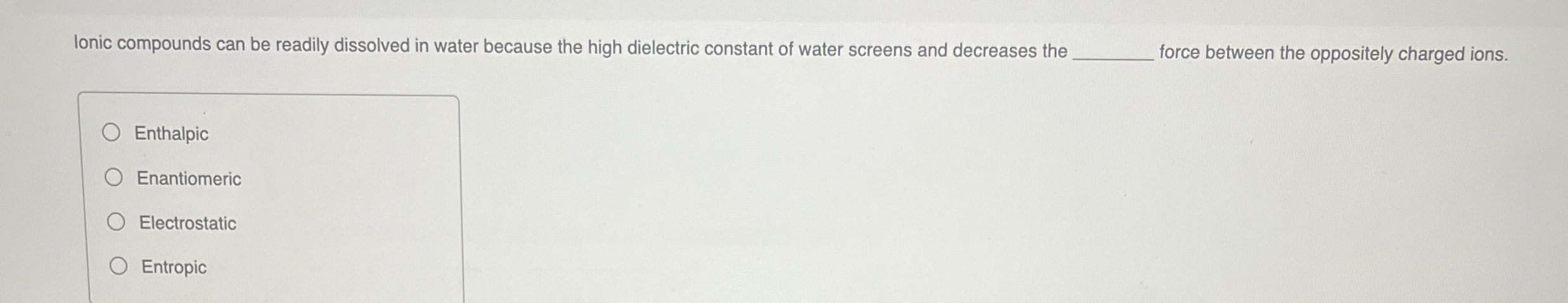Solved Ionic compounds can be readily dissolved in water | Chegg.com