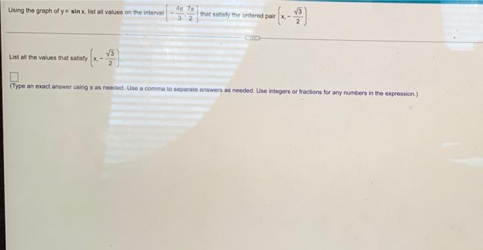 Solved Using the graph of y sinx, list all values on the | Chegg.com