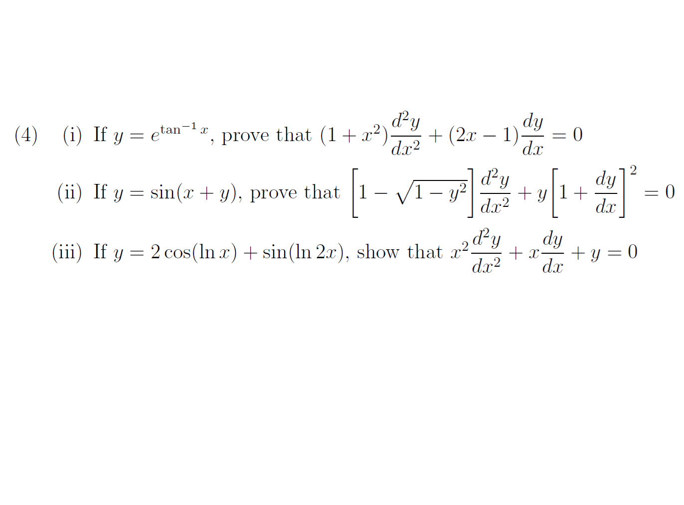 Solved (4) (i) ﻿If y=etan-1x, ﻿prove that | Chegg.com