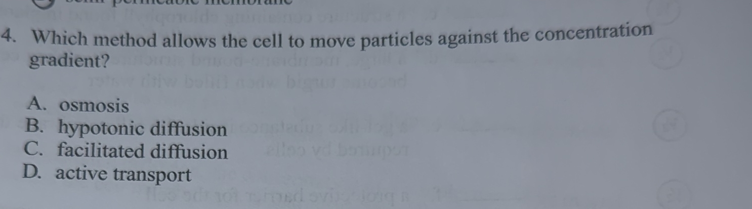Solved Which method allows the cell to move particles | Chegg.com
