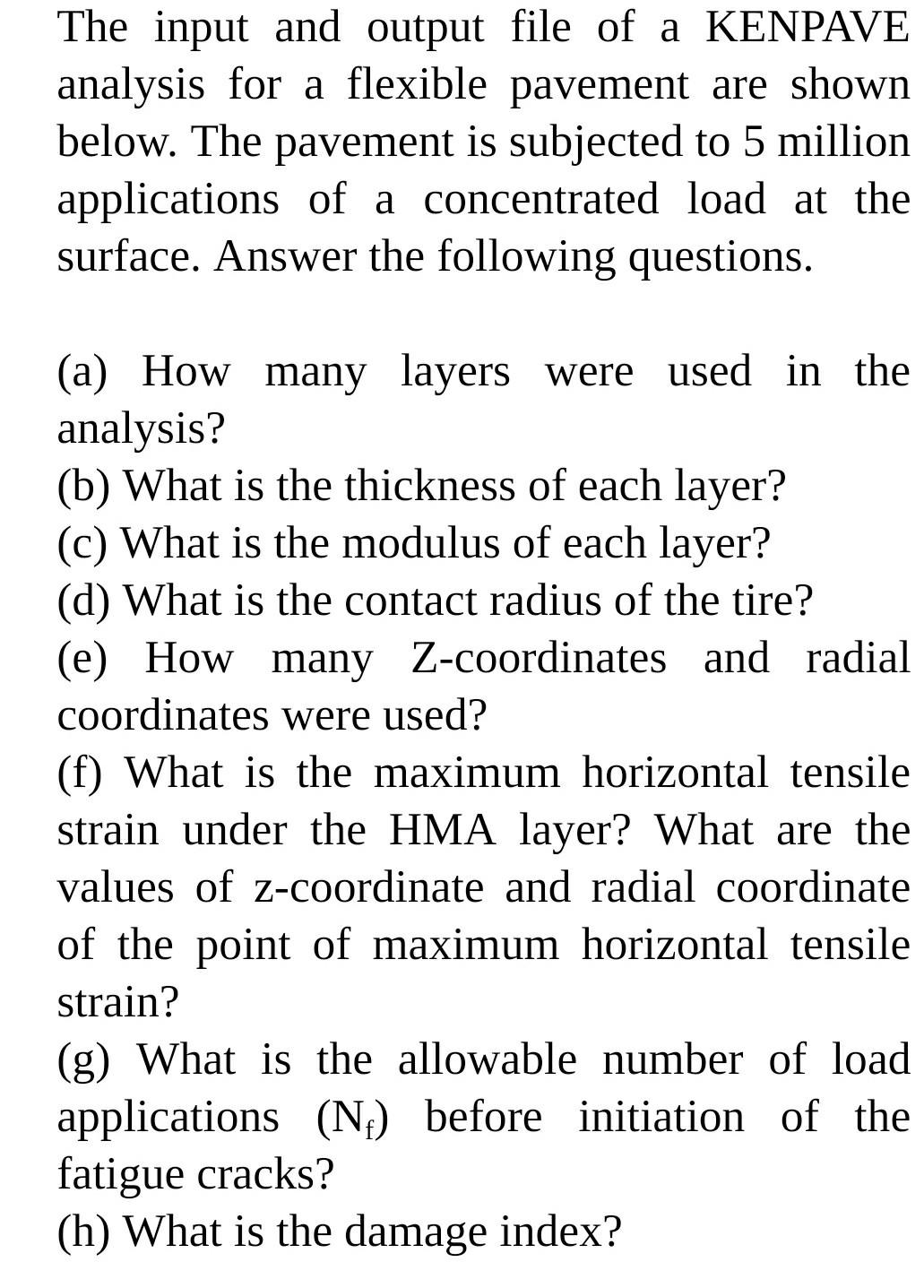 Solved The input and output file of a KENPAVE analysis for a | Chegg.com