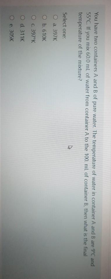 Solved You have two containers A and B of pure water. The | Chegg.com