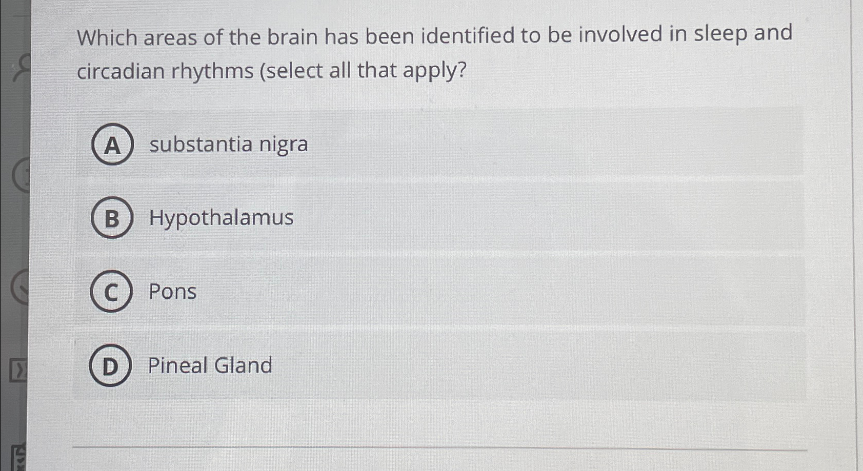 Solved Which areas of the brain has been identified to be | Chegg.com