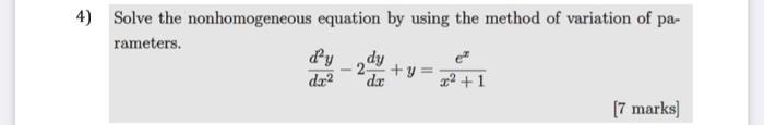 Solved 4) Solve the nonhomogeneous equation by using the | Chegg.com