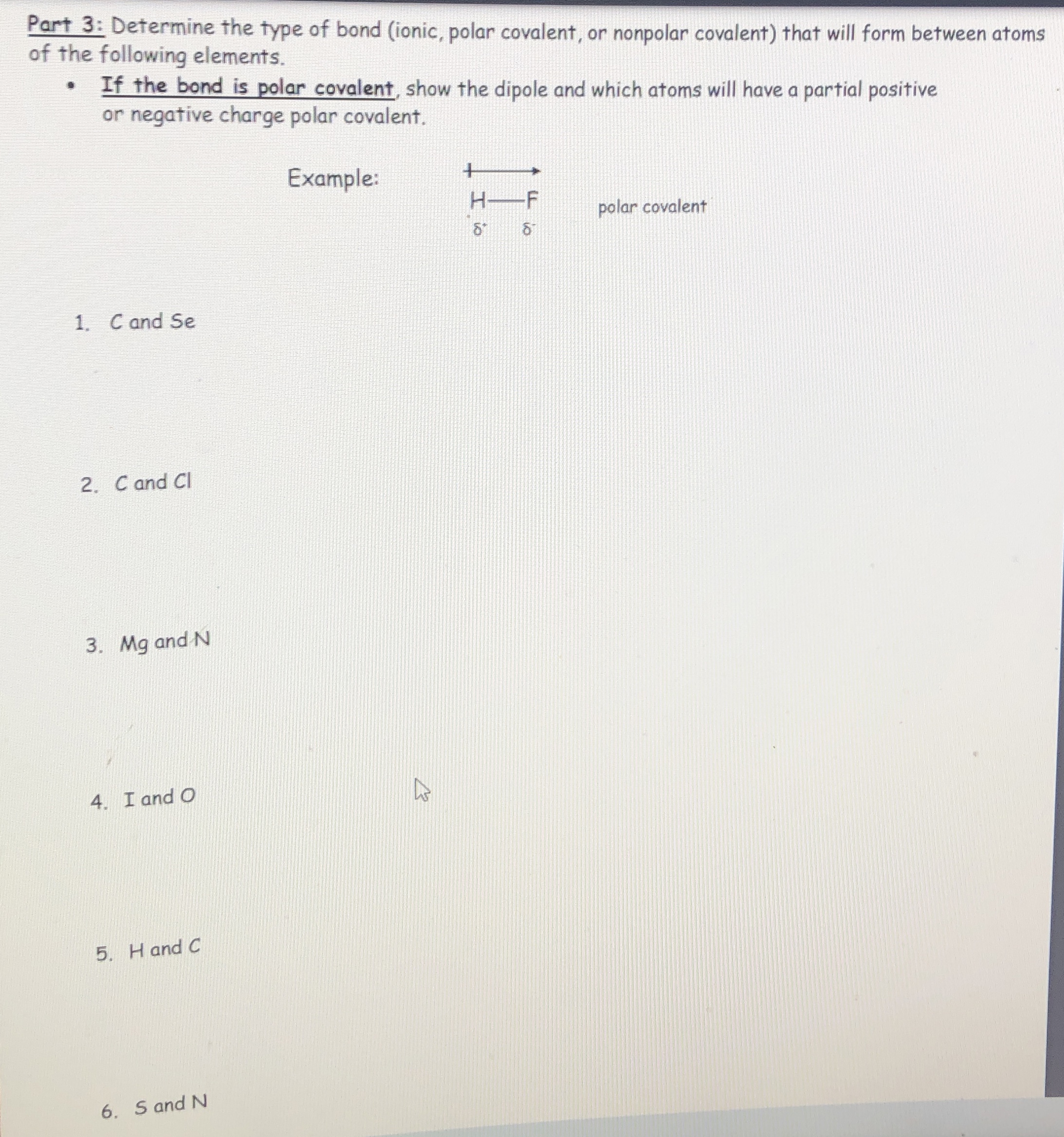 Solved Part 3: Determine the type of bond (ionic, ﻿polar | Chegg.com