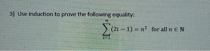 Solved Use induction to prove the following equality: Σ(2 - | Chegg.com