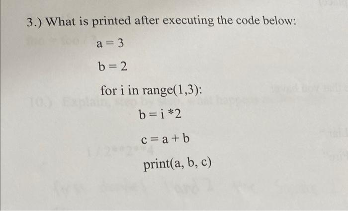 Solved 3.) What is printed after executing the code below: | Chegg.com