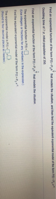 Solved Find an exponential function of the form P(t) =Pon" | Chegg.com