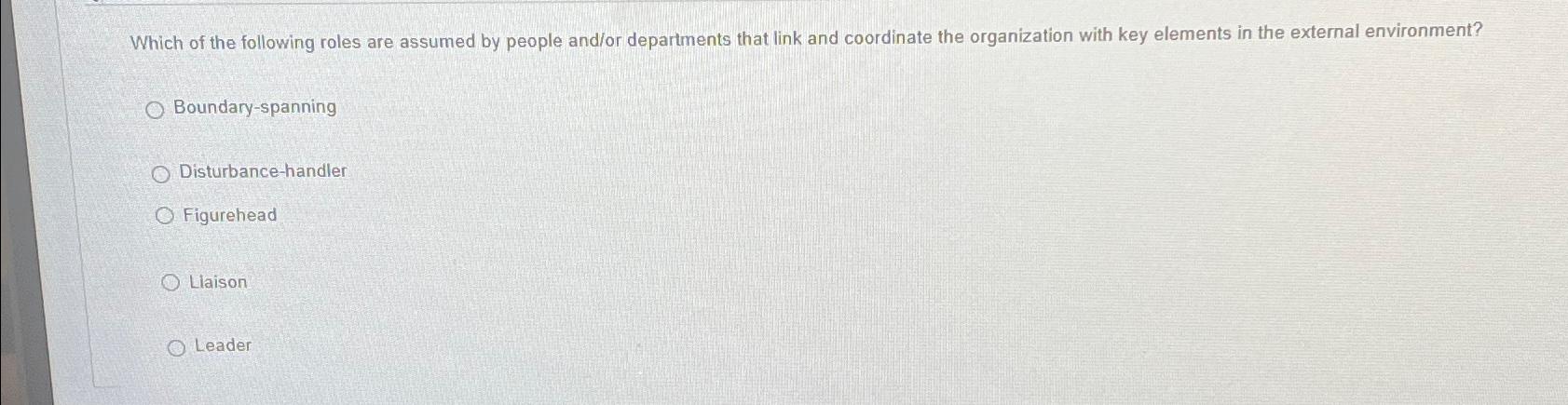 Solved Which of the following roles are assumed by people | Chegg.com