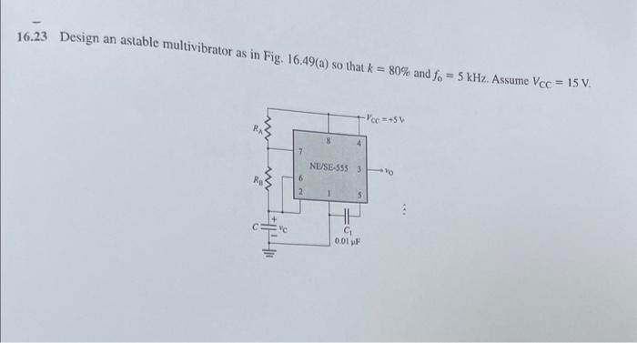 Solved 16.23 Design an astable multivibrator as in Fig. | Chegg.com