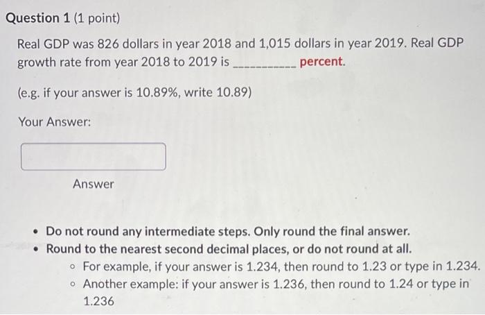 Solved Real GDP was 826 dollars in year 2018 and 1,015 | Chegg.com
