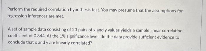 Solved Perform the required correlation hypothesis test. You | Chegg.com