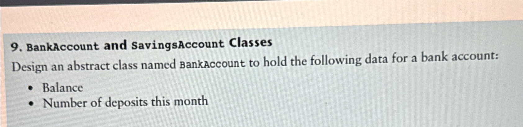 Solved BankAccount and SavingsAccount ClassesDesign an | Chegg.com