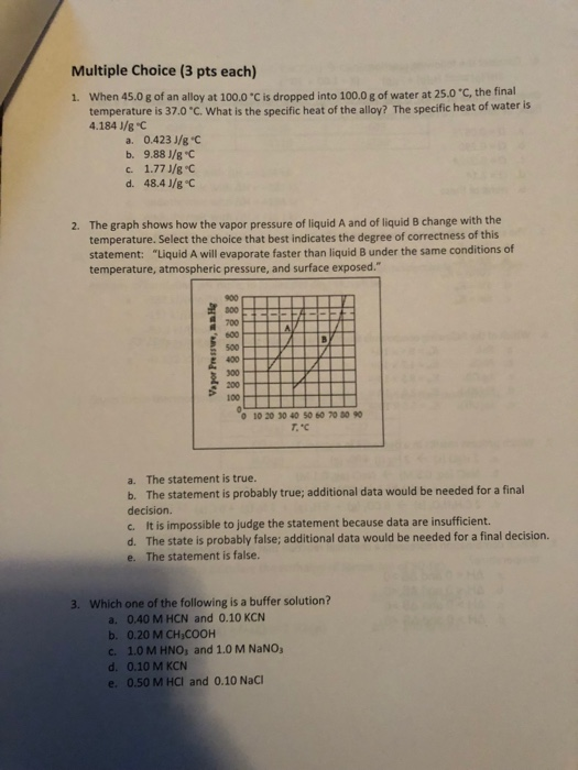 Solved Multiple Choice (3 pts each) 1. When 45.0 g of an | Chegg.com