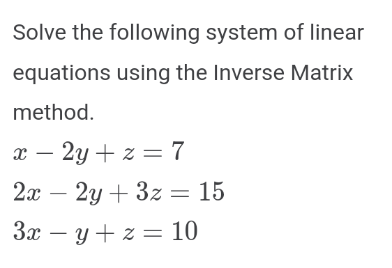 Solved Solve the following system of linear equations using | Chegg.com