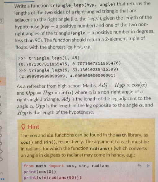 Solved Write a function triangle_legs (hyp, angle) that | Chegg.com
