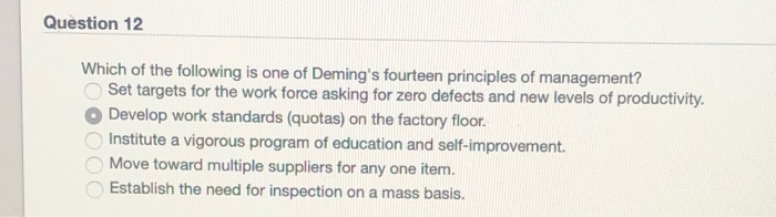 Solved Question 12 Which of the following is one of Deming's | Chegg.com