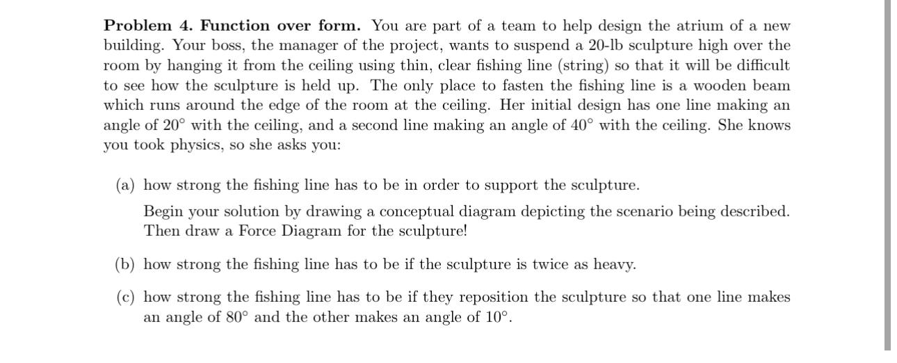 Solved Problem 4. ﻿Function over form. You are part of a | Chegg.com