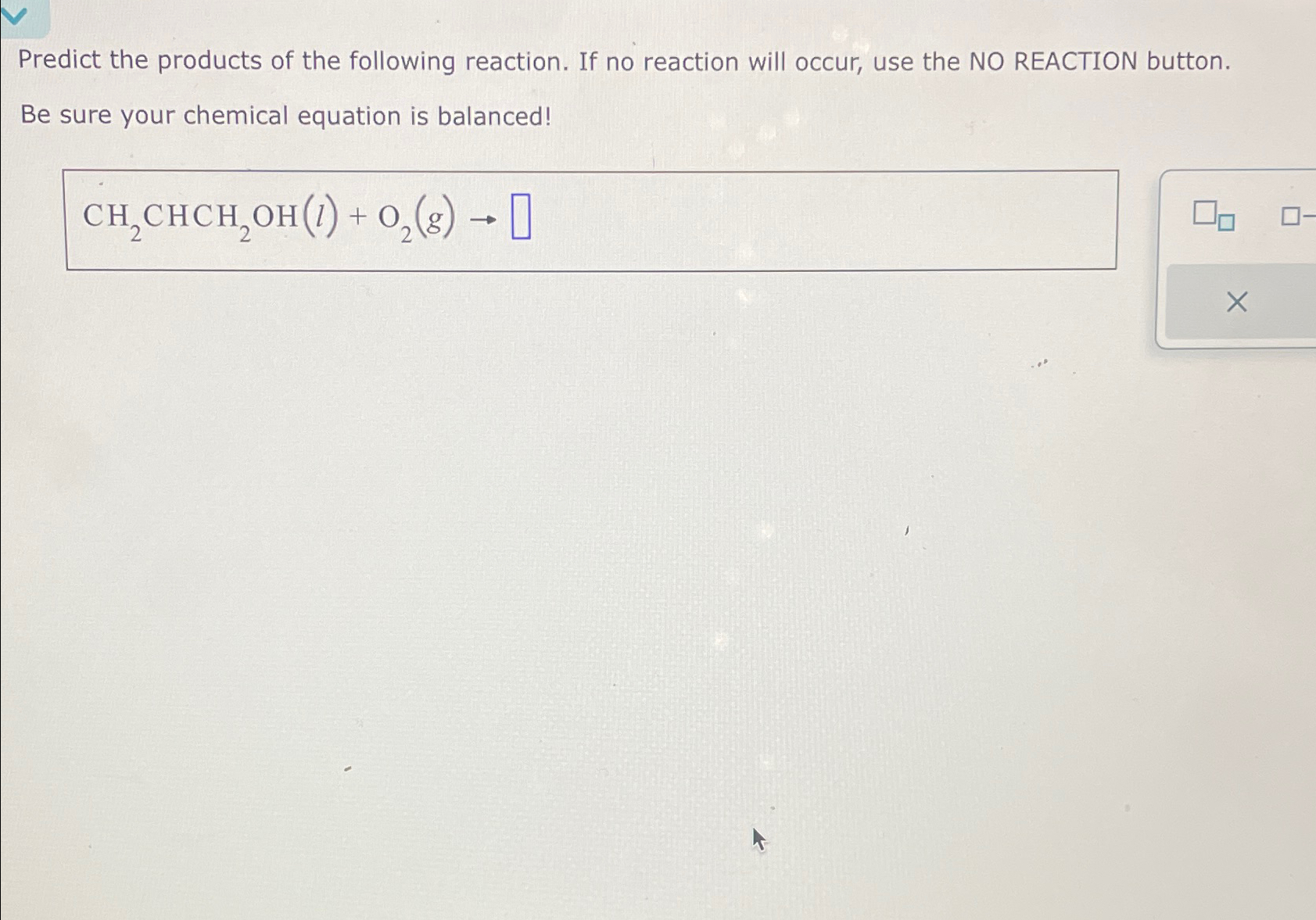 Solved Predict the products of the following reaction. If no | Chegg.com