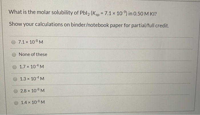 Solved What is the molar solubility of Pblz (Ksp = 7.1 x 10 | Chegg.com