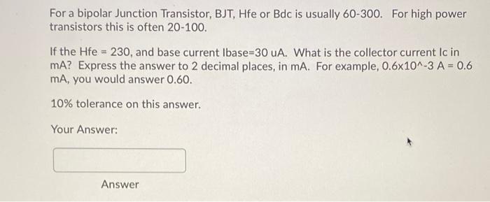 Solved For a bipolar Junction Transistor, BJT, Hfe or Bdc is | Chegg.com