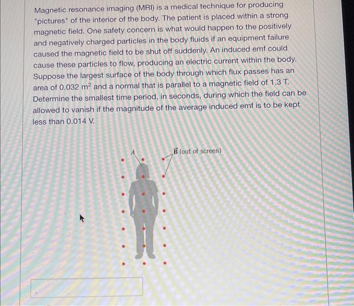 Solved Magnetic resonance imaging (MRI) is a medical | Chegg.com
