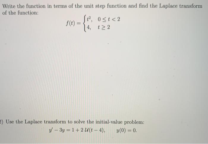 Solved Write the function in terms of the unit step function | Chegg.com