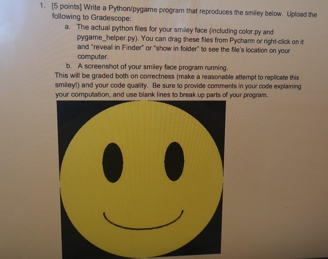 Solved 1. [5 points] Write a Python/pygame program that | Chegg.com