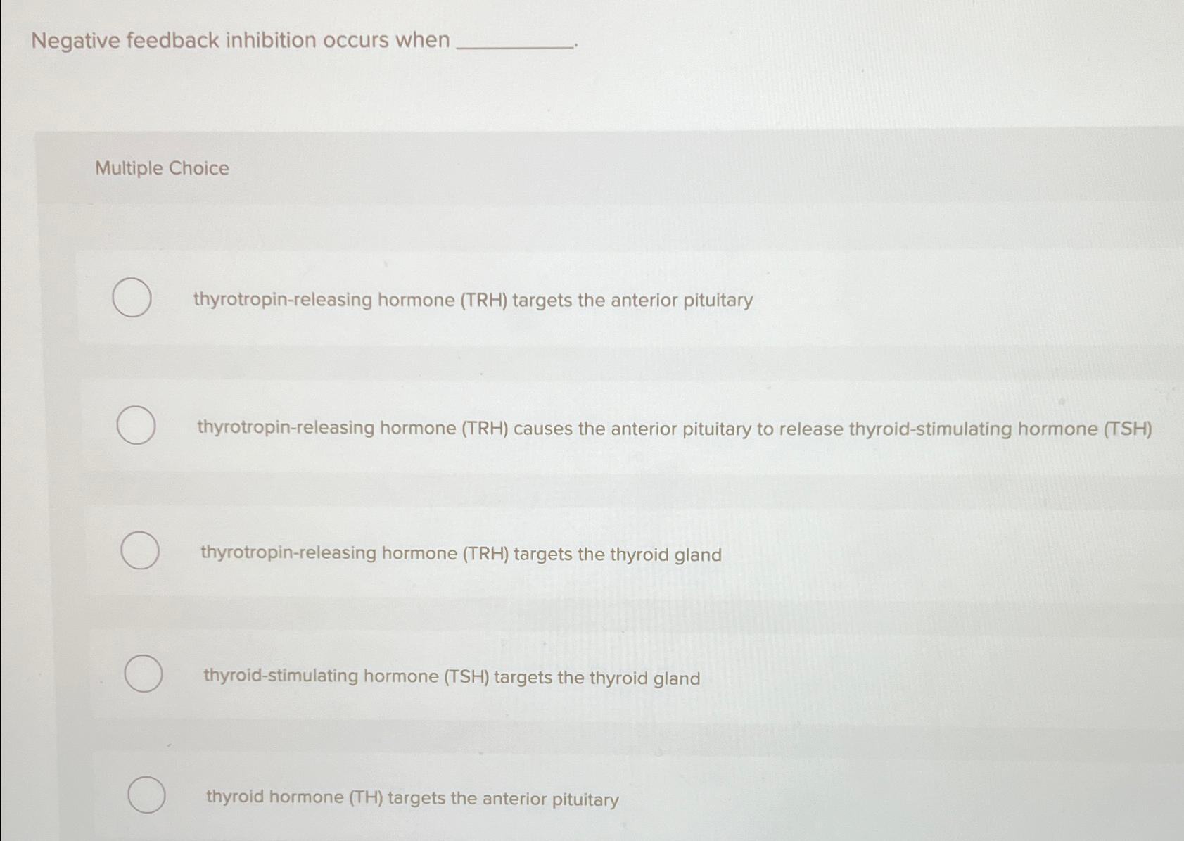 Solved Negative feedback inhibition occurs whenMultiple | Chegg.com
