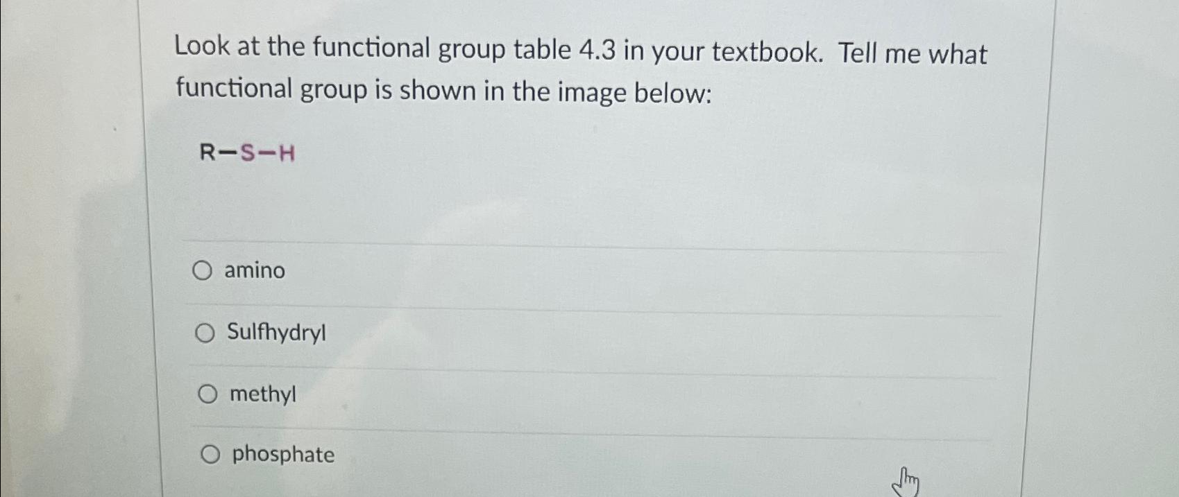Solved Look at the functional group table 4.3 ﻿in your | Chegg.com
