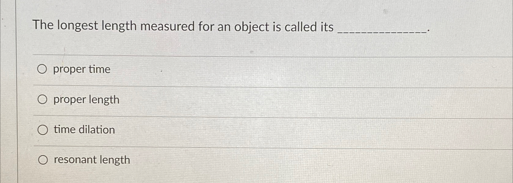 Solved The longest length measured for an object is called | Chegg.com