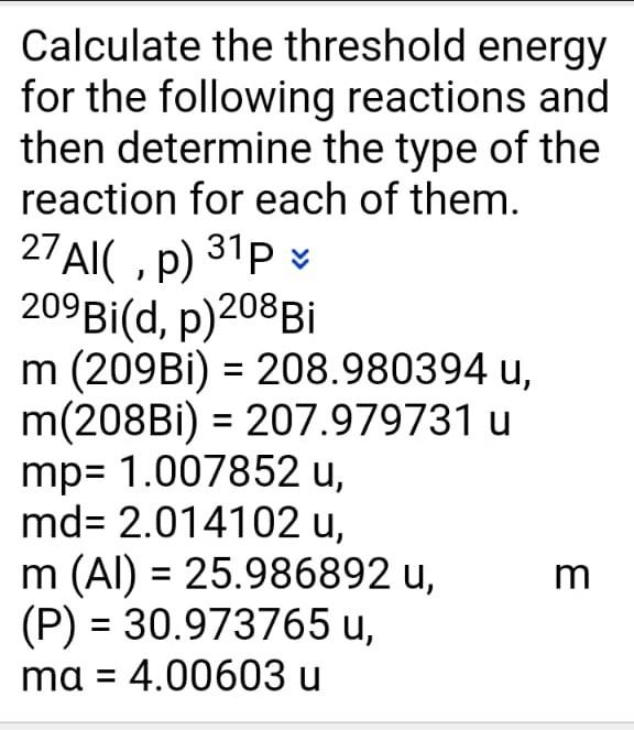 Calculate the threshold energy for the following | Chegg.com