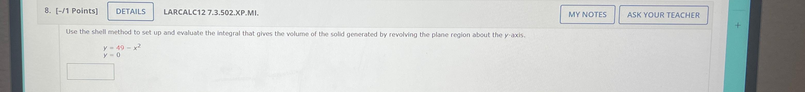 Solved [-/1 ﻿Points] ﻿LARCALC12 7.3.502.XP.MI.Use the shell | Chegg.com