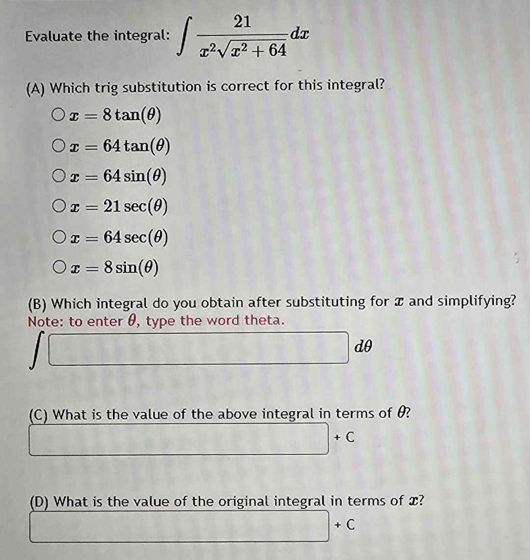 Solved Evaluate the integral: ∫﻿﻿21x2x2+642dx(A) ﻿Which trig | Chegg.com