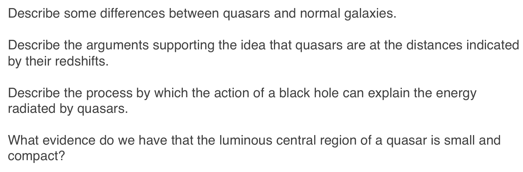 Solved Describe some differences between quasars and normal | Chegg.com