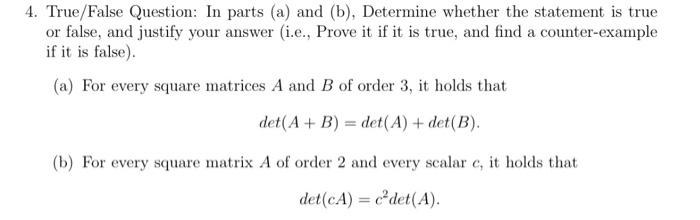 Solved True/False Question: In parts (a) and (b), Determine | Chegg.com