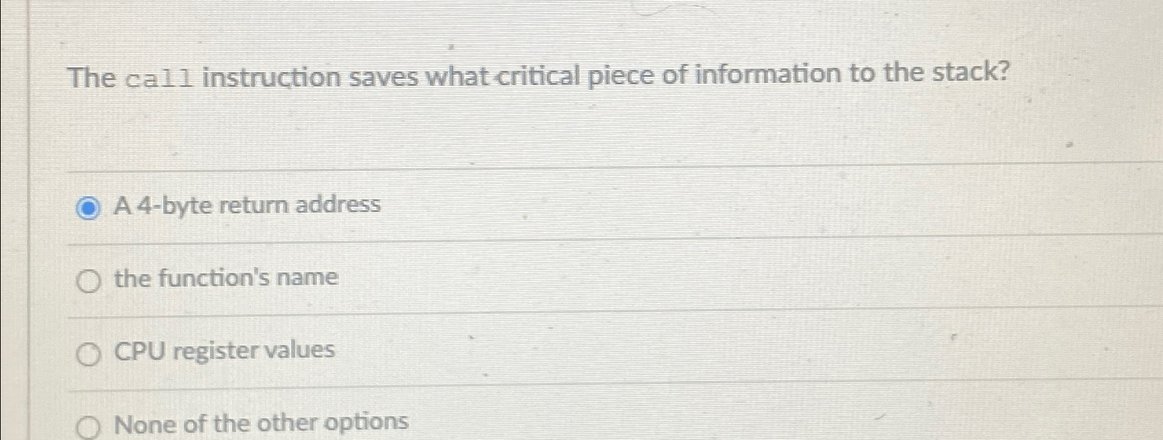 Solved The call instruction saves what critical piece of | Chegg.com