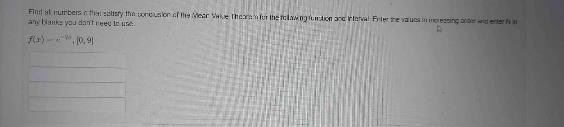 Solved Find all numbers c that satisfy the conclusion of the | Chegg.com