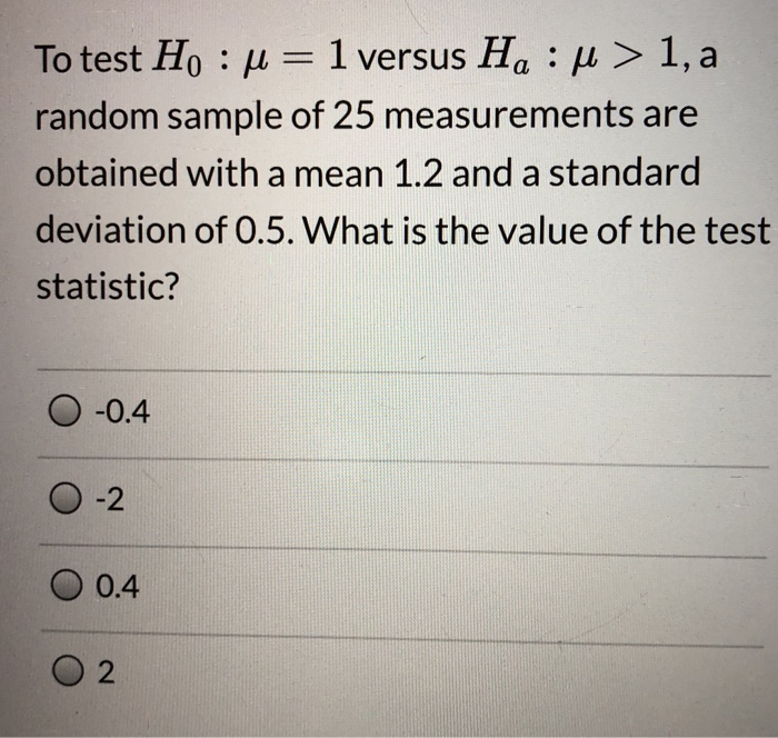 Solved To test Ho : = 1 versus H: [ > 1, a random sample of | Chegg.com