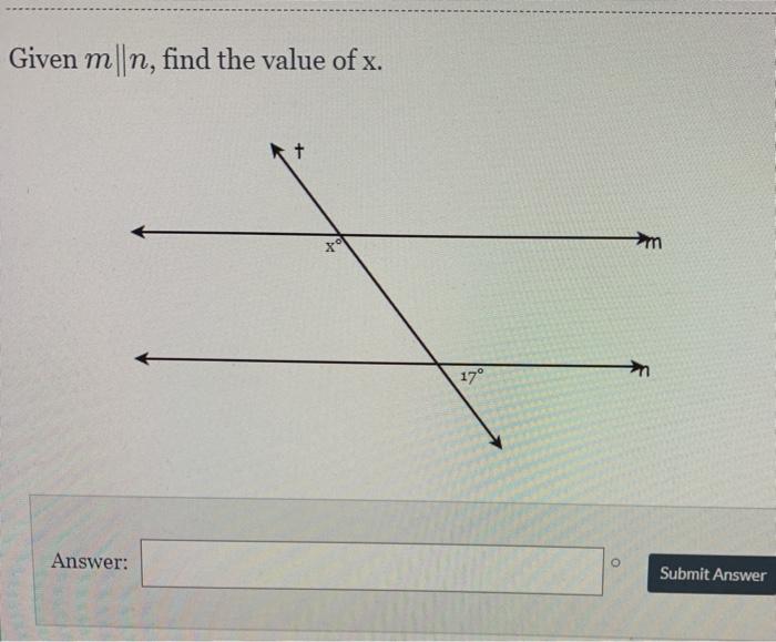 Solved Given m ||n, find the value of x. 17° Answer: Submit | Chegg.com