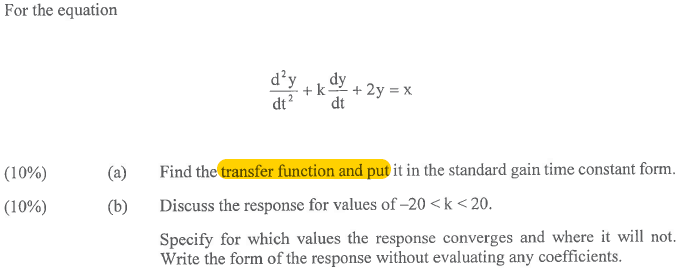 Solved For the equationd2ydt2+kdydt+2y=x(10%)(a) ﻿Find the | Chegg.com