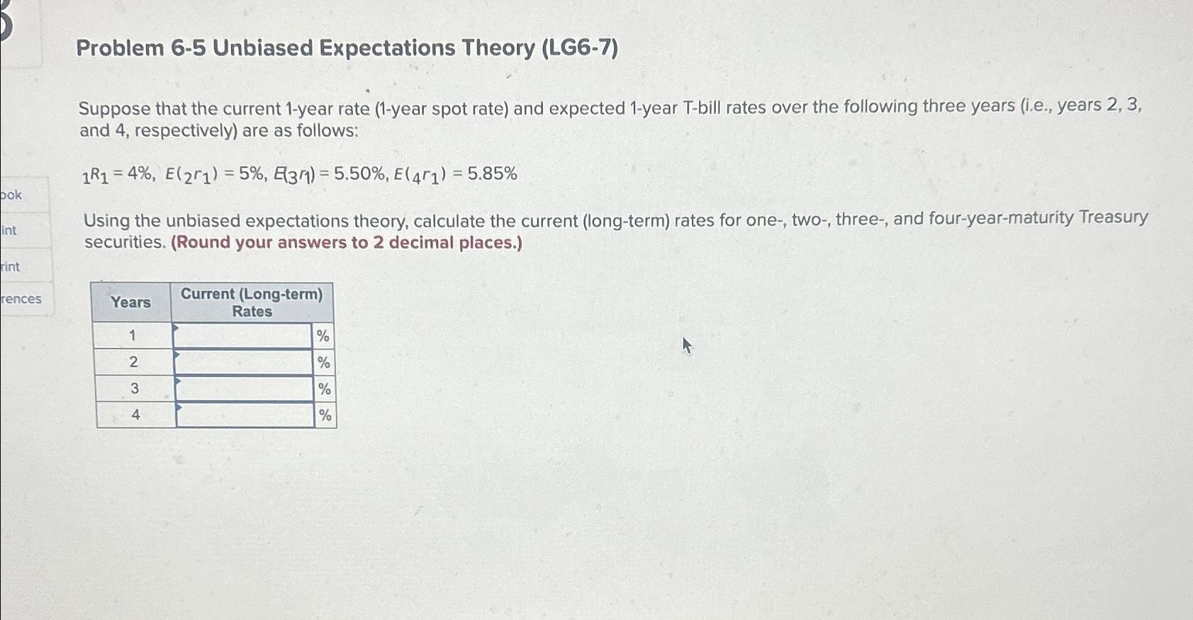 Solved Problem 6-5 ﻿Unbiased Expectations Theory | Chegg.com