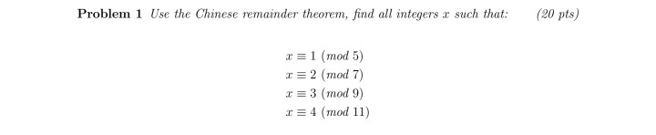 Solved Problem 1 Use the Chinese remainder theorem, find all | Chegg.com