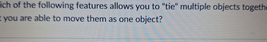 Solved whichh of the following features allows you to "tie" | Chegg.com