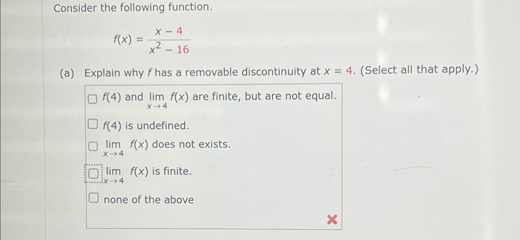 Solved Consider the following function.f(x)=x-4x2-16(a) | Chegg.com
