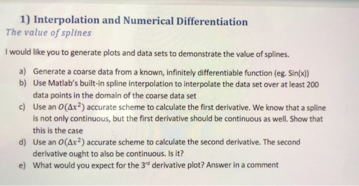 Solved 1) Interpolation and Numerical Differentiation The | Chegg.com