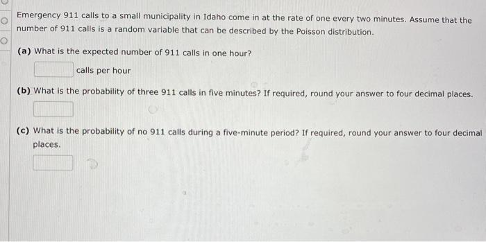 Solved Emergency 911 calls to a small municipality in Idaho | Chegg.com